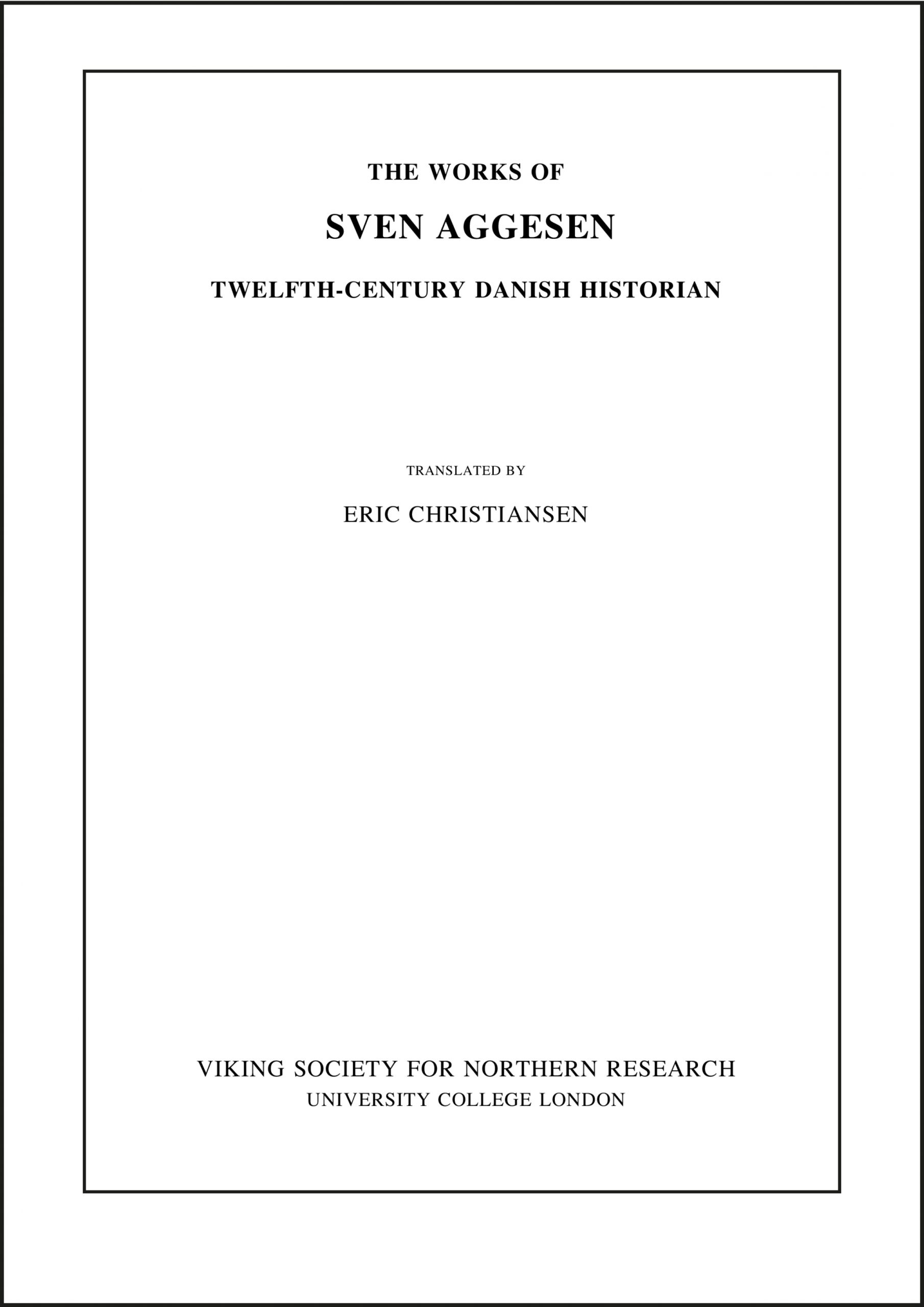 The Works of Sven Aggesen, Twelfth-Century Danish Historian - Viking ...