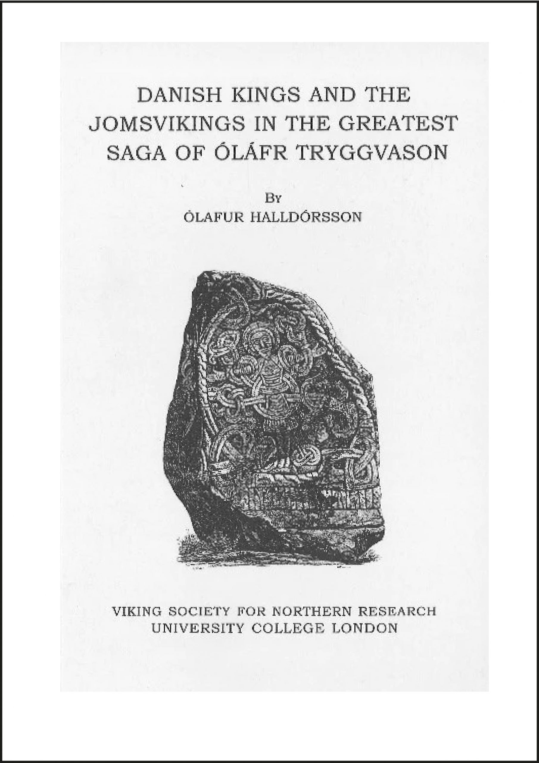 Danish Kings and the Jomsvikings in the Greatest Saga of Óláfr ...
