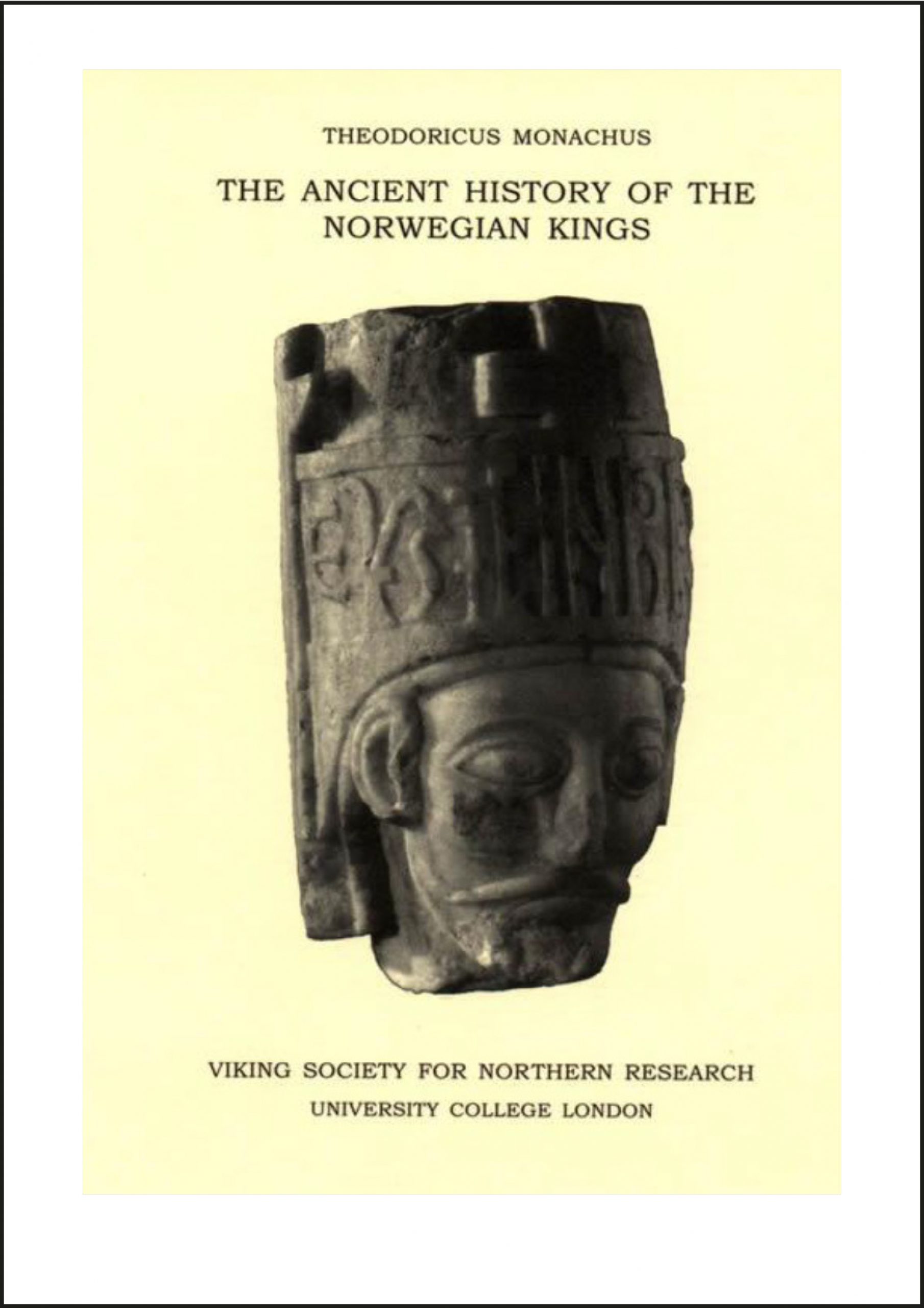Theodoricus monachus: Historia de Antiquitate Regum Norwagiensium. An ...