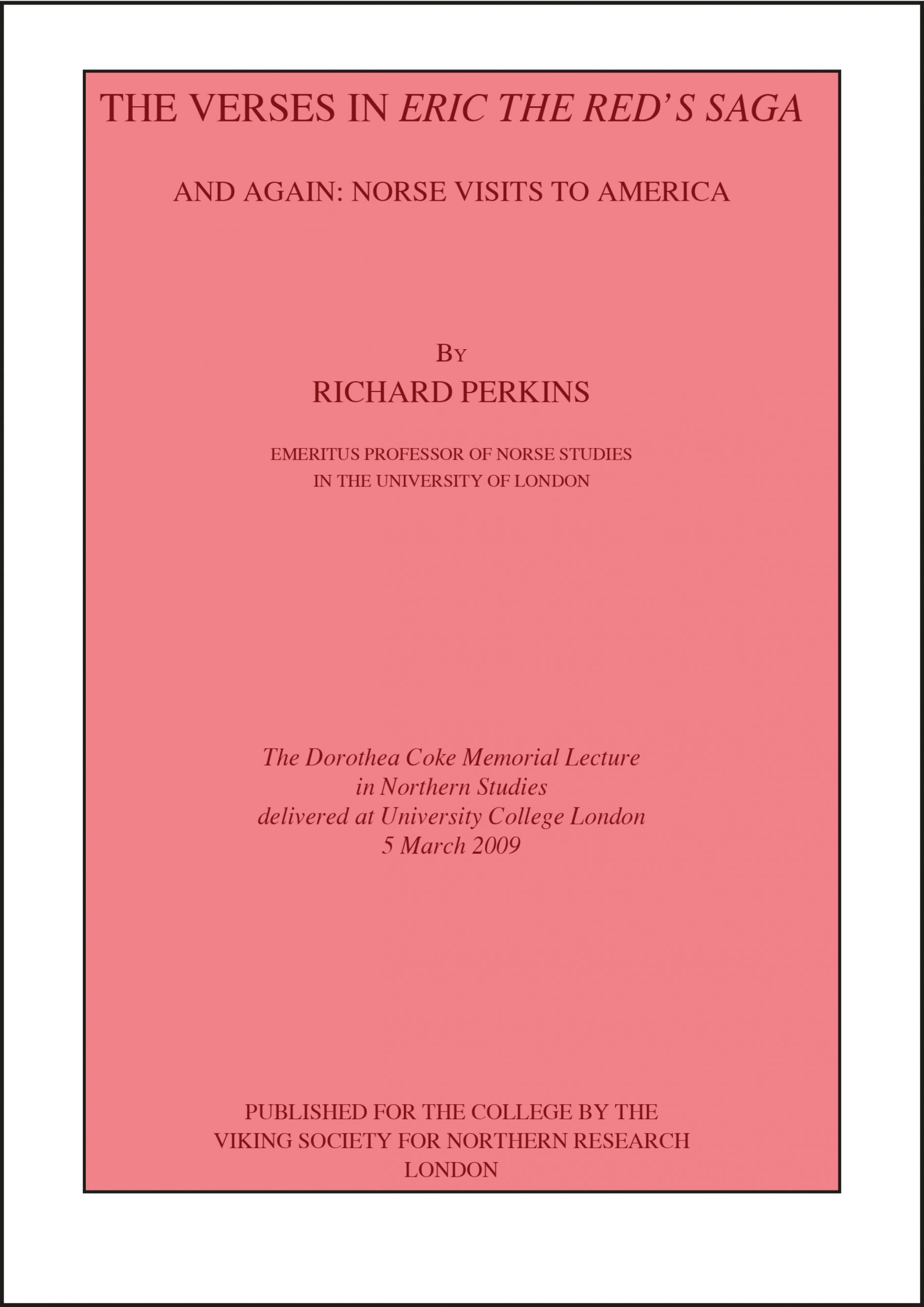The Verses in Eric the Red’s Saga. And Again: Norse Visits to America ...