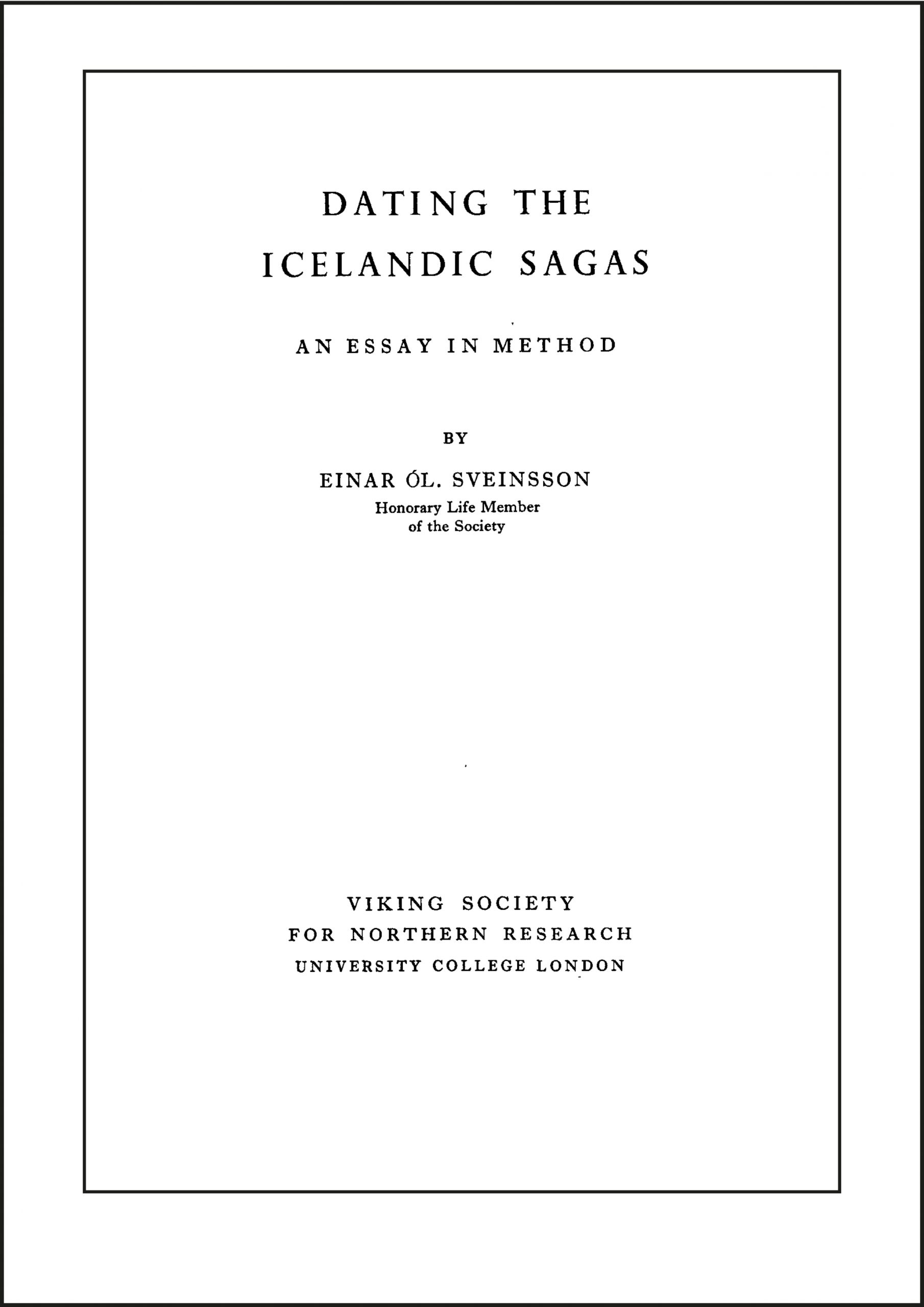 Dating the Icelandic Sagas: An Essay in Method - Viking Society for ...