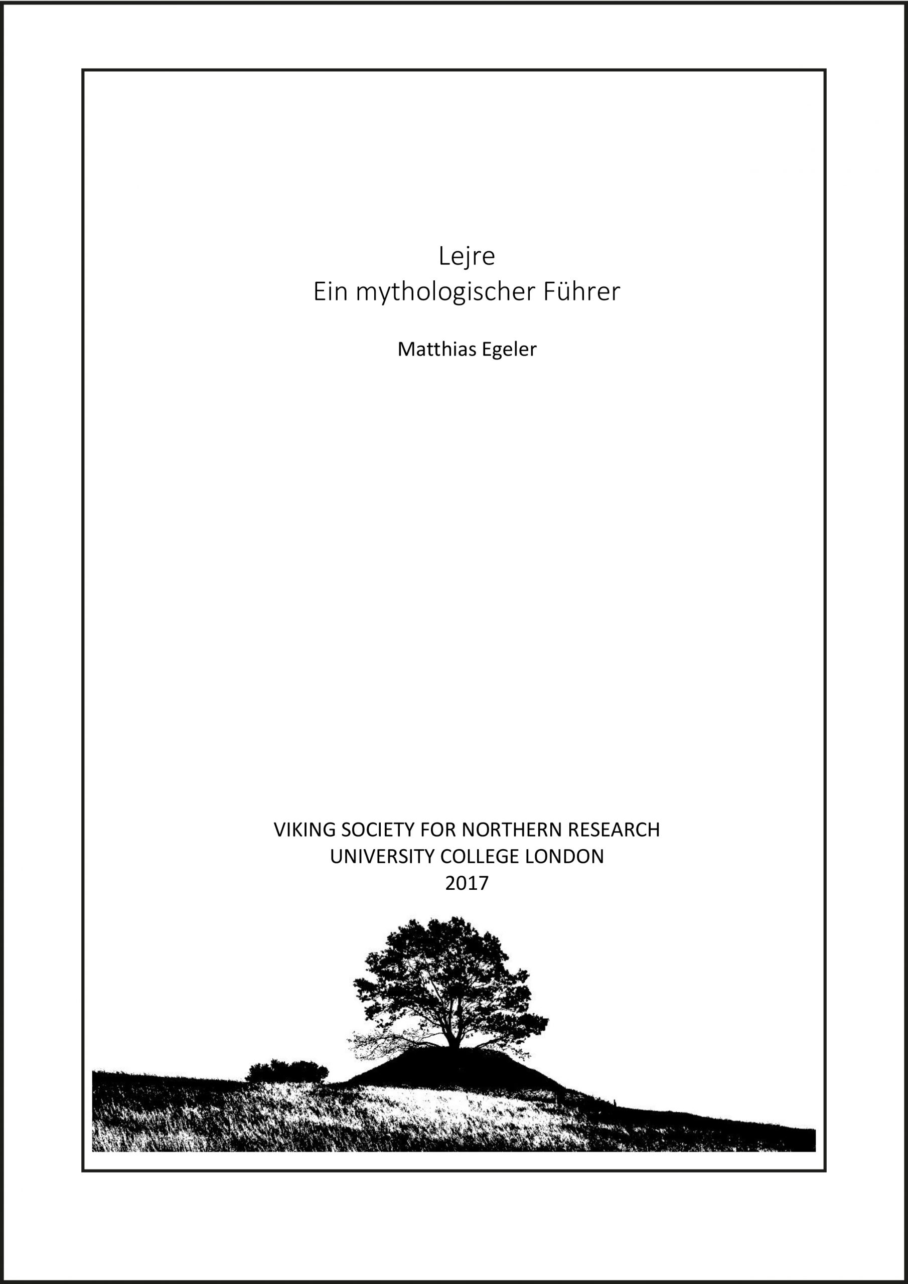 Lejre. Ein mythologischer Führer - Viking Society for Northern Research