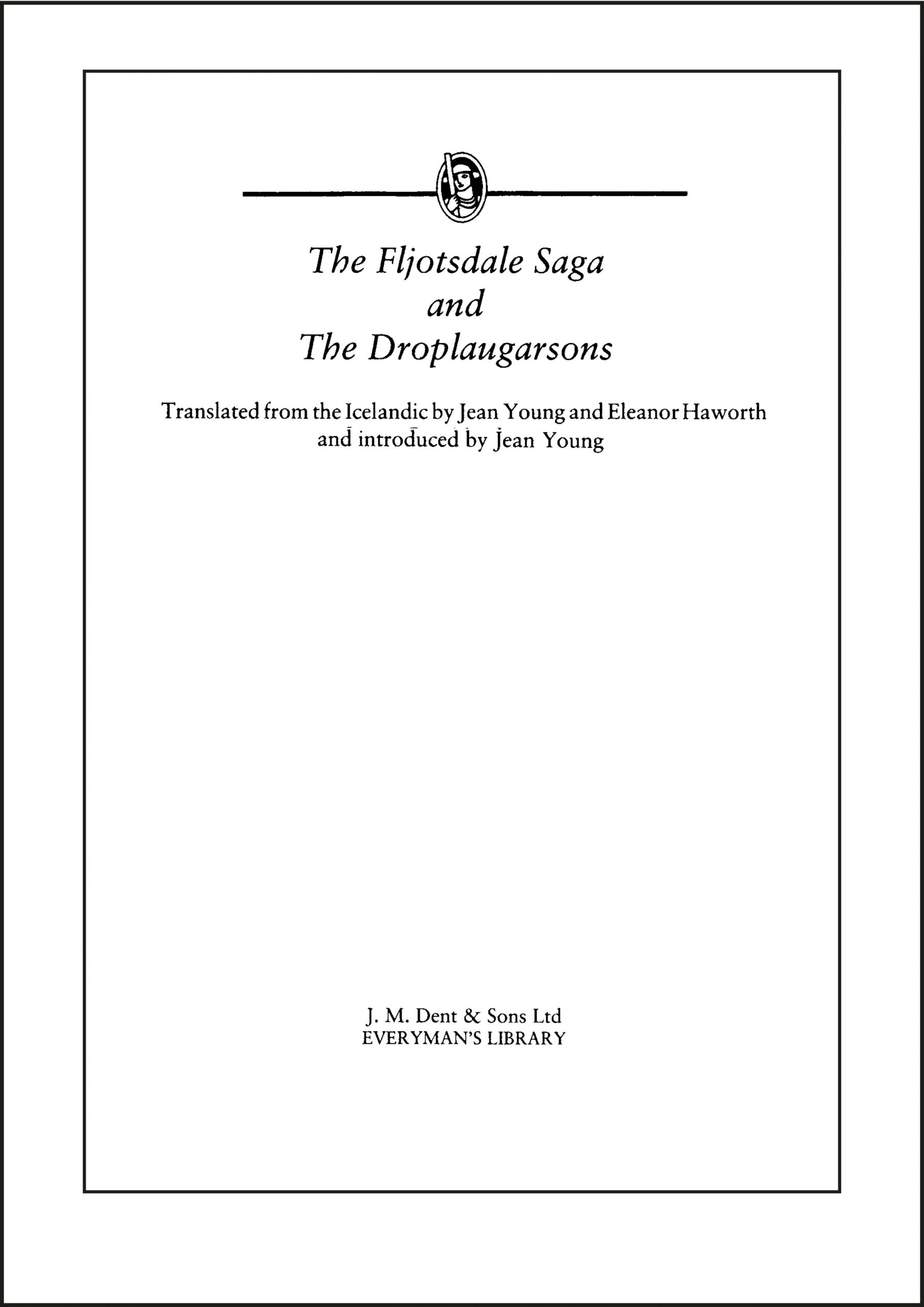 The Fljotsdale Saga and The Droplaugarsons - Viking Society for ...